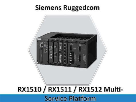 ruggedcom rx1510 rx1511 rx1512 multi service platform pdf