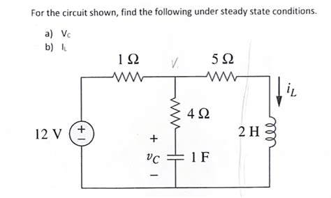 Solved For The Circuit Shown Find The Following Under