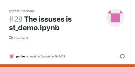 the issuses is st demo ipynb · issue 28 · espnet notebook · github
