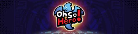 Oh So Hero Pre Edition Ii Version 107000 Download