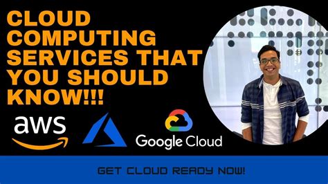 Cloud Computing Services That You Should Know Aws Azure Gcp