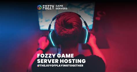 Rent Game Server Hosting At Fozzy Feel The Joy Of Playing Together