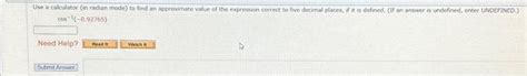 Solved Use A Cakulator In Radian Mode To Find An Chegg