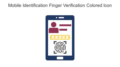 Mobile Identification Finger Verification Colored Icon In Powerpoint