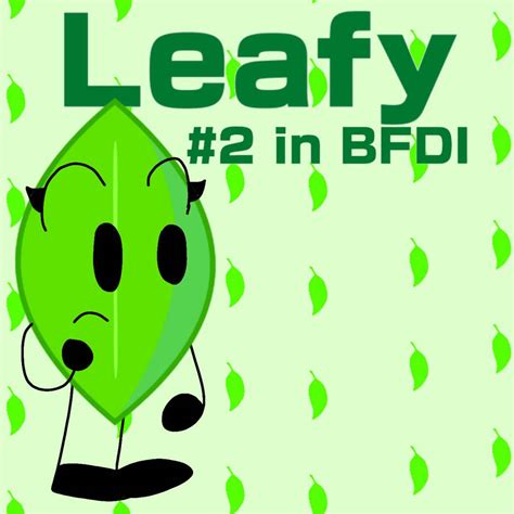 Leafy Bfdi Fanart By Daisymayrose On Deviantart