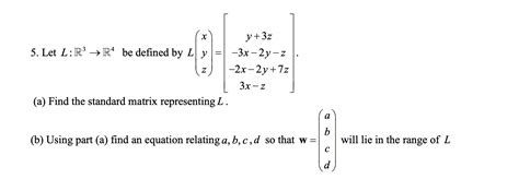 Solved 5 Let L R3R4 Be Defined By Chegg Com