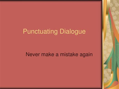 PPT Punctuating Dialogue PowerPoint Presentation Free Download ID 2458150