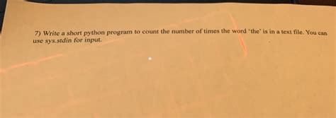 Solved 7 Write A Short Python Program To Count The Number