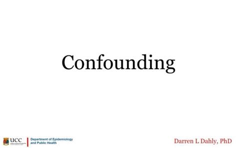 Confounding And Directed Acyclic Graphs Pptx