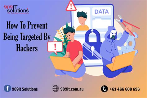 how to prevent being targeted by hackers 909 it solutions