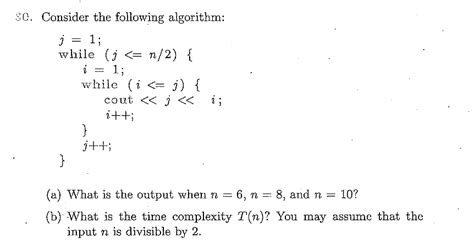Solved Consider The Following Algorithm J While I Chegg