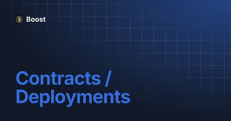 Contracts Deployments Boost