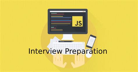 Javascript Interview Preparation 10 Common Questions And Answers For