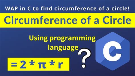 C Program To Calculate Circumferenceperimeter Of A Circle C Program