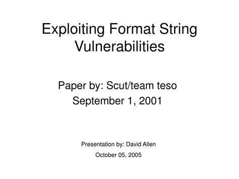 Ppt Exploiting Format String Vulnerabilities Powerpoint Presentation