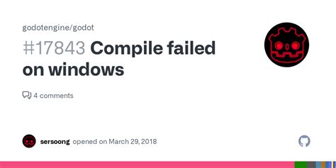 Compile Failed On Windows · Issue 17843 · Godotenginegodot · Github