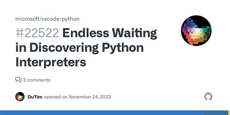 Endless Waiting In Discovering Python Interpreters · Issue 22522