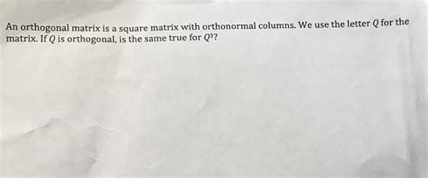 solved an orthogonal matrix is a square matrix with