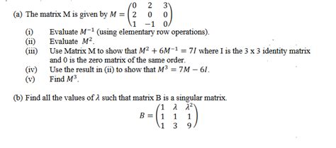 Solved A The Matrix M Is Given By M I Chegg Com