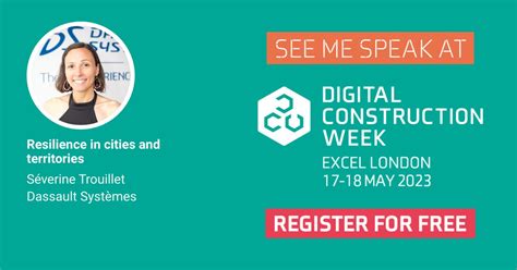 Dassault Systèmes On Linkedin Digital Construction Week Dassault