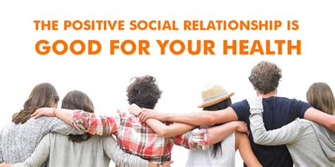 The Connection Between Positive Social Relationships And Good Health