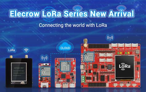 Elecrow On Twitter Attention Please Elecrow S Lora Series Has NewArrival Enjoy The