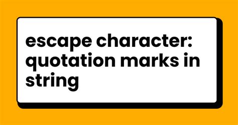 Escape Character And Quotation Mark In A String