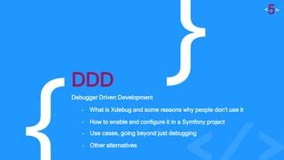 DDD Debugger Driven Development PPTX