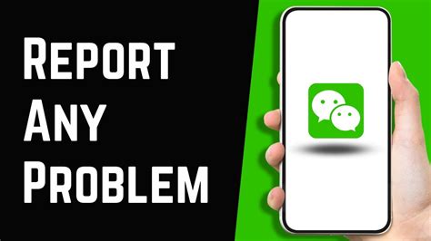 How To Contact Wechat Help Center To Report A Problem Youtube