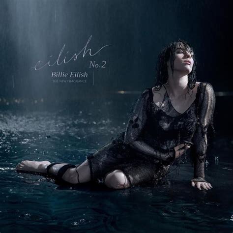 Billie Eilish Is Wet And Wild In Eilish No 2 Perfume Campaign