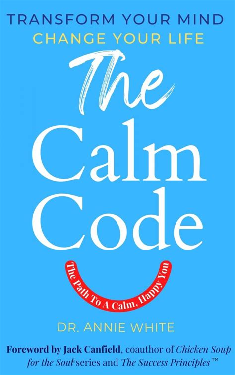 Meet Dr Annie White Author Of The Calm Code Shoutout La