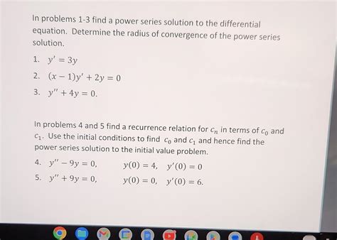Solved In Problems 1 3 Find A Power Series Solution To The