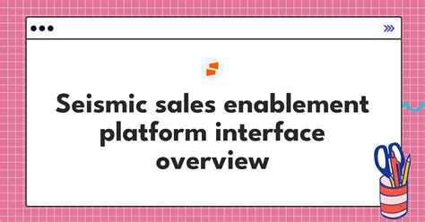 Seismic Sales Enablement Platform Teardown Strategy Analysis Nextsprints