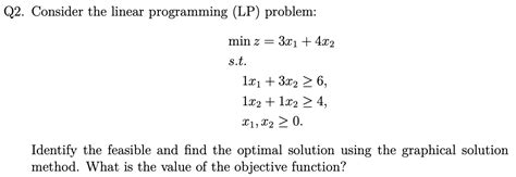 Solved Q2 Consider The Linear Programming Lp Problem