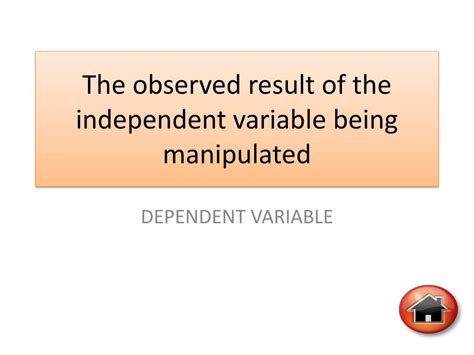 Ppt The Observed Result Of The Independent Variable Being Manipulated