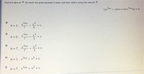 Solved Find The Value Of B For Which The Given Equation Is Chegg