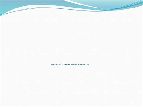 Pptx Design Of Floating Point Multiplier Dokumentips