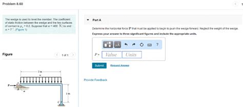 Solved Problem The Wedge Is Used To Level The Member Chegg