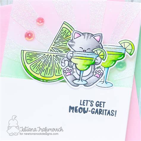 Newtons Nook Designs Meow Garitas Card By Tatiana Trafimovich