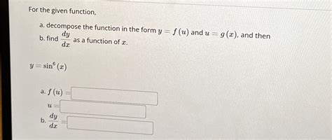 Solved For The Given Functiona ﻿decompose The Function In