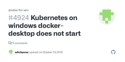 Kubernetes On Windows Docker Desktop Does Not Start Issue Docker For Win GitHub