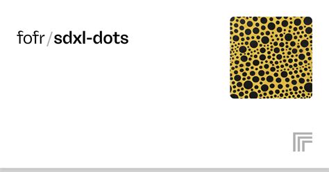 Fofr Sdxl Dots Run With An API On Replicate