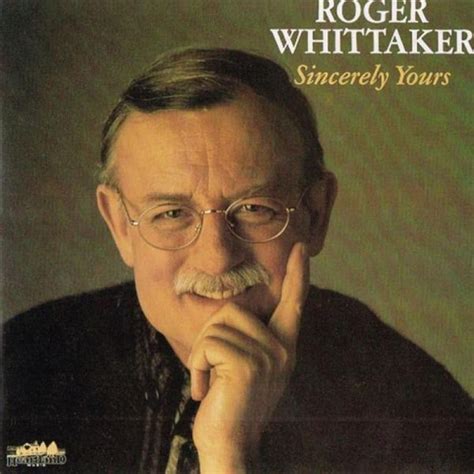 Roger Whittaker Sincerely Yours Hitparadech