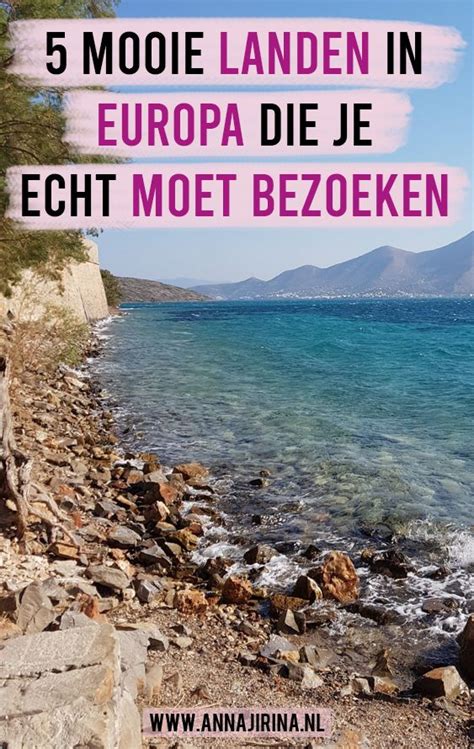 5 Prachtige Europese Bestemmingen Voor De Perfecte Zomervakantie Anna Jirina Vakantie Europa