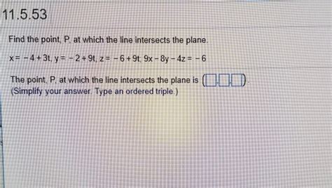 solved 11 5 53 find the point p at which the line