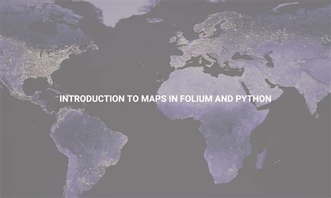 Introduction To Maps In Folium And Python Alpha Academy