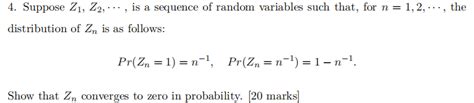 Solved 4 Suppose Z1 Z2 Is A Sequence Of Random
