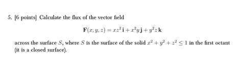 Solved Points Calculate The Flux Of The Vector Field Chegg