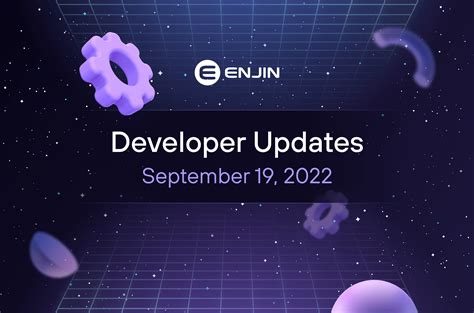 Enjin Development Update 19 09 22 Enjin Blog