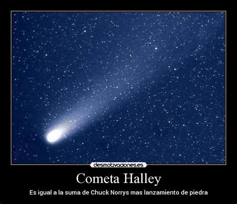 Memes Del Cometa Halley No Todos Los Días Puedes Ver El Cometa Halley